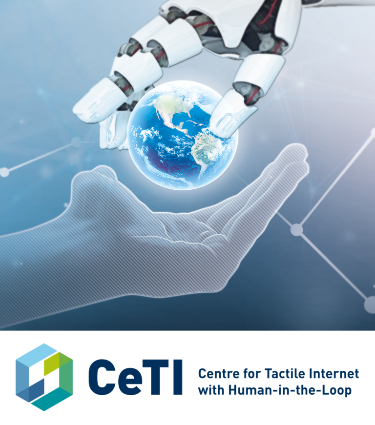 Cluster of Excellence CeTI – Centre for Tactile Internet with Human-in ...